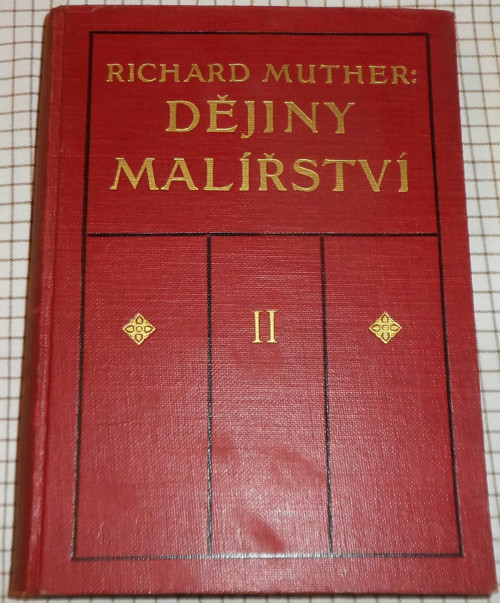 Kniha Richard Muther: Dějiny malířství II., 1928 / od Cusco | Fler.cz