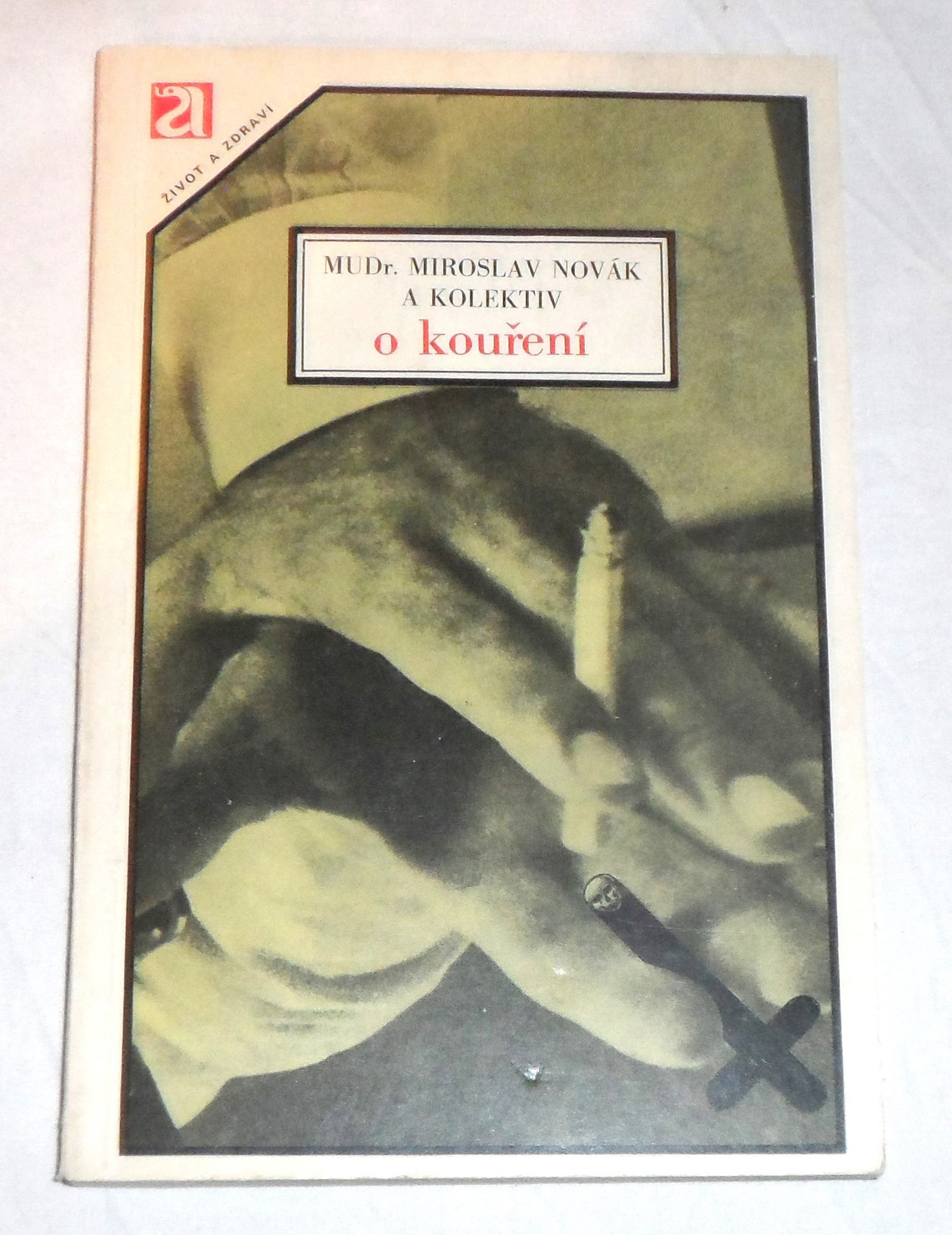 Kniha Miroslav Novák: O KOUŘENÍ, 1980 / od Cusco | Fler.cz