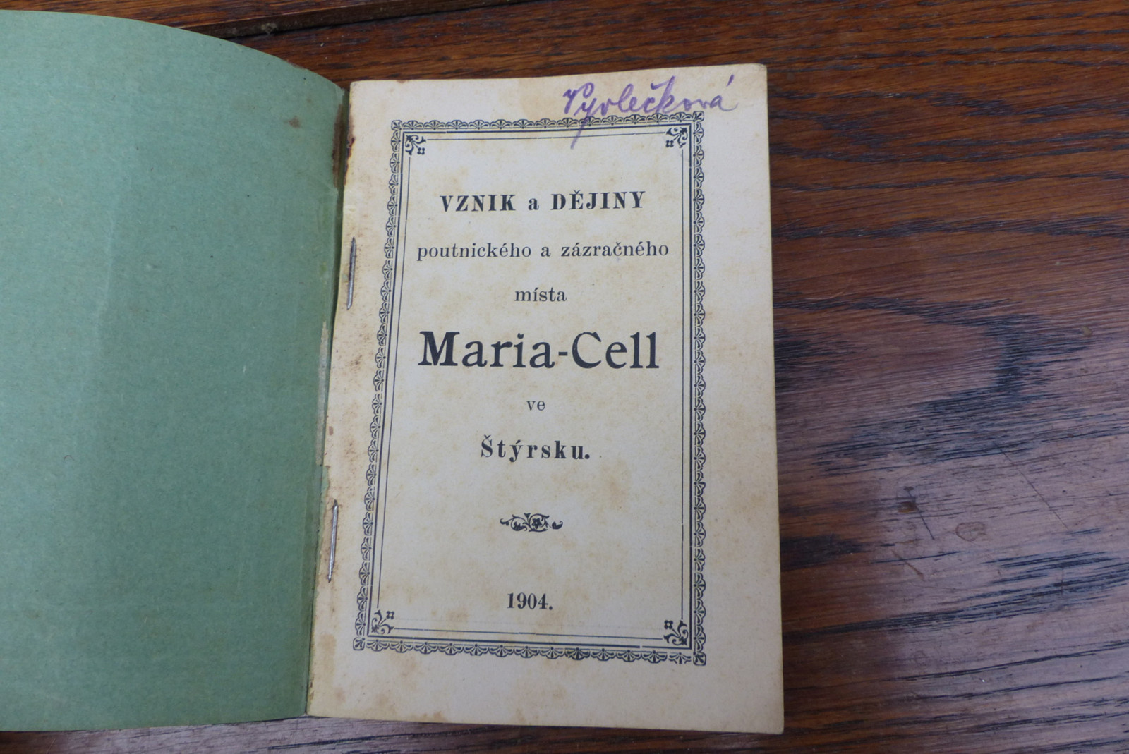 Kniha Maria-Cell, vznik a dějiny poutnického místa, 1904 / od návraty ...